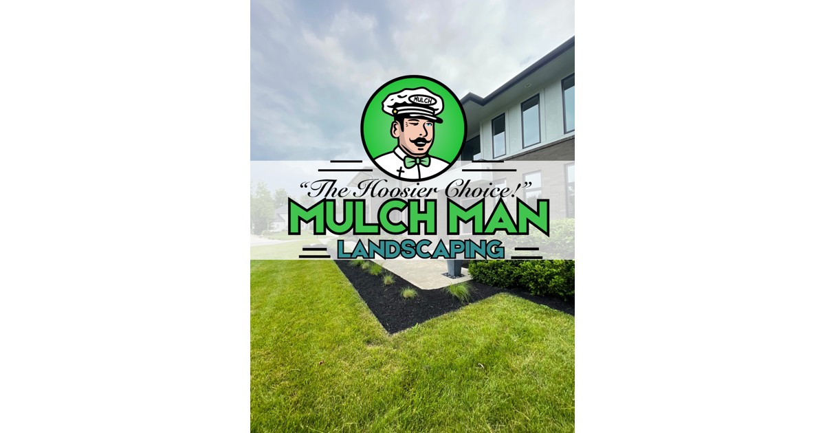 Mulch Man Landscaping - Quality Landscaping in Greenwood IN 46143