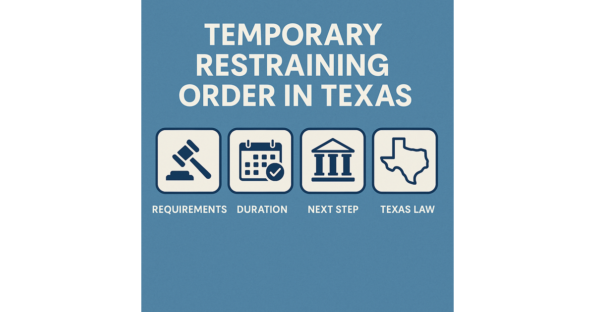 What Is a Temporary Restraining Order (TRO) in Texas?